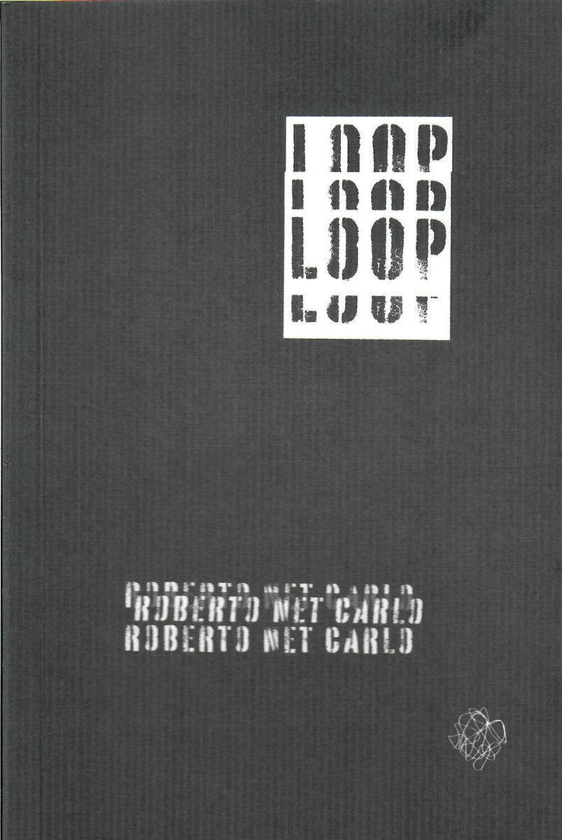 LOOP - Roberto Net Carlo – Libreria Laberinto