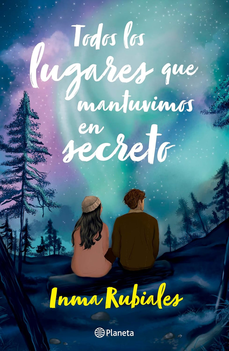 TODOS LOS LUGARES QUE MANTUVIMOS EN SECRETO - Inma Rubiales – Libreria Laberinto