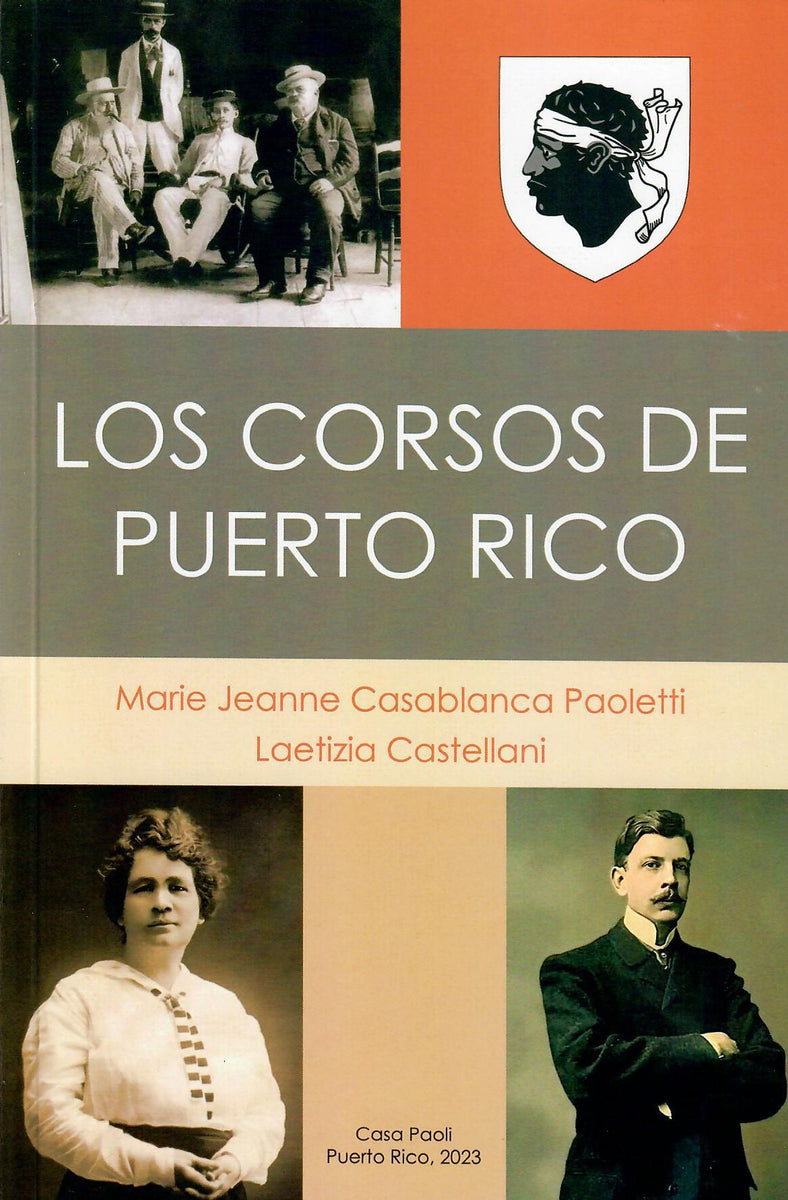 LOS CORSOS DE PUERTO RICO - Marie Jeanne Casablanca Paoletti y Laetizi ...