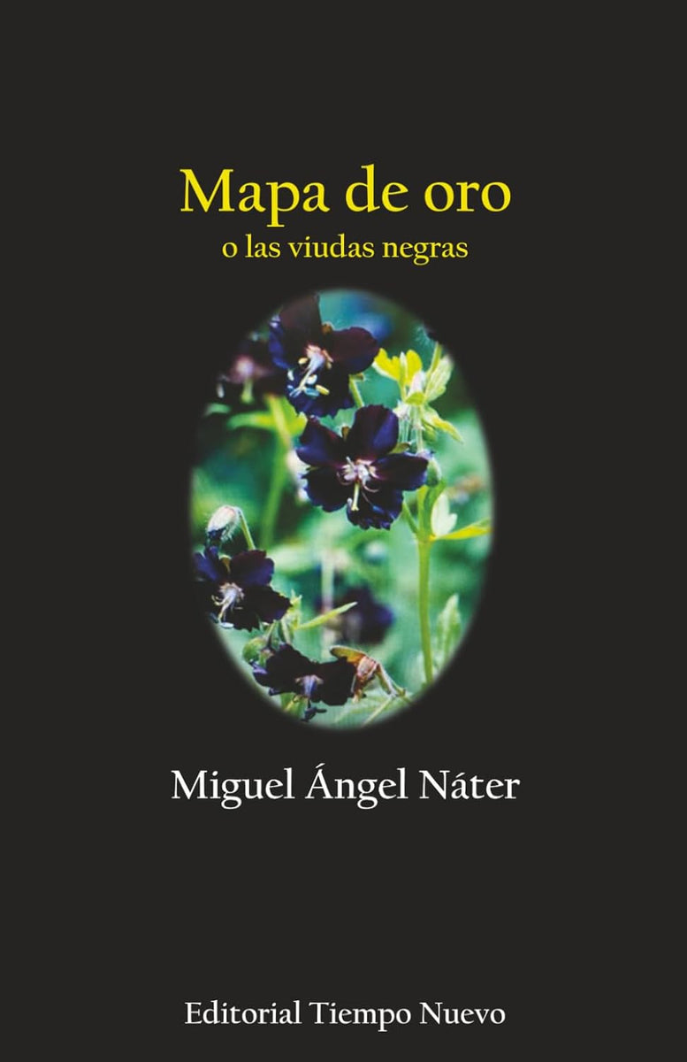 MAPA DE ORO O LAS VIUDAS NEGRAS - Miguel Ángel Náter – Libreria Laberinto