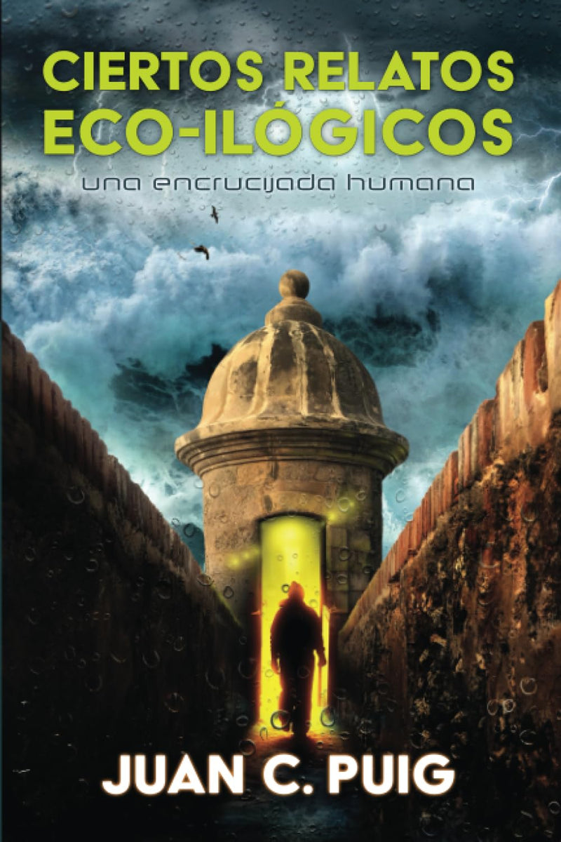CIERTOS RELATOS ECO-ILÓGICOS: UNA ENCRUCIJADA HUMANA - Juan C. Puig ...