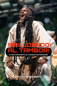¡SALUDANDO AL TAMBOR! - Bárbara I. Abadía-Rexach – Libreria Laberinto