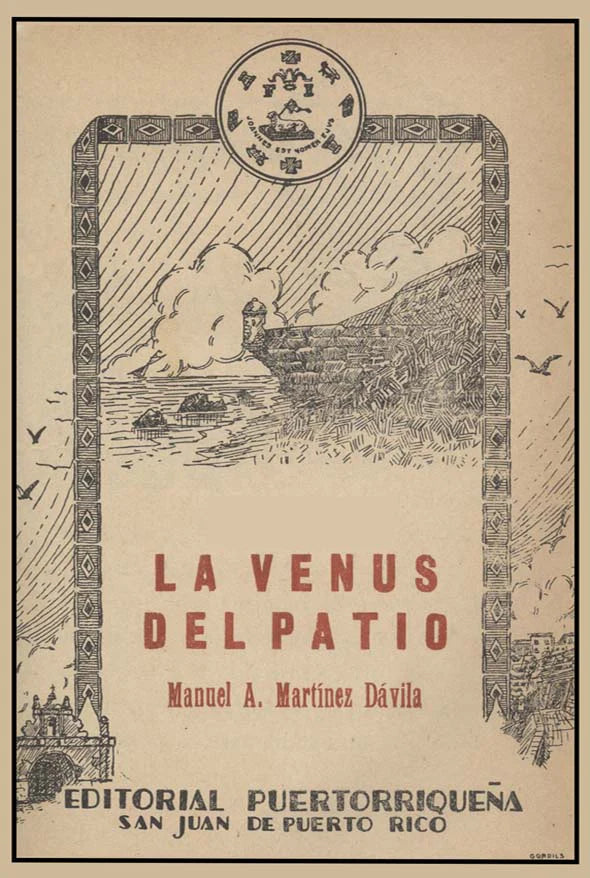 LA VENUS DEL PATIO - Manuel A. Martínez Dávila – Libreria Laberinto
