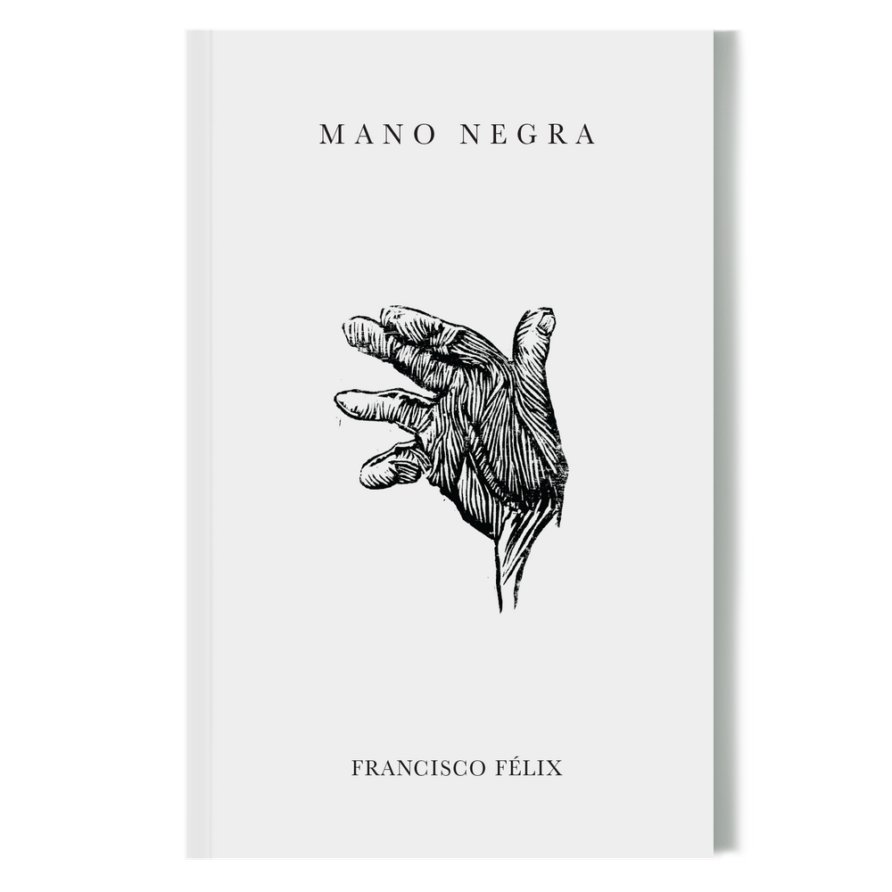 MANO NEGRA - Francisco Félix – Libreria Laberinto