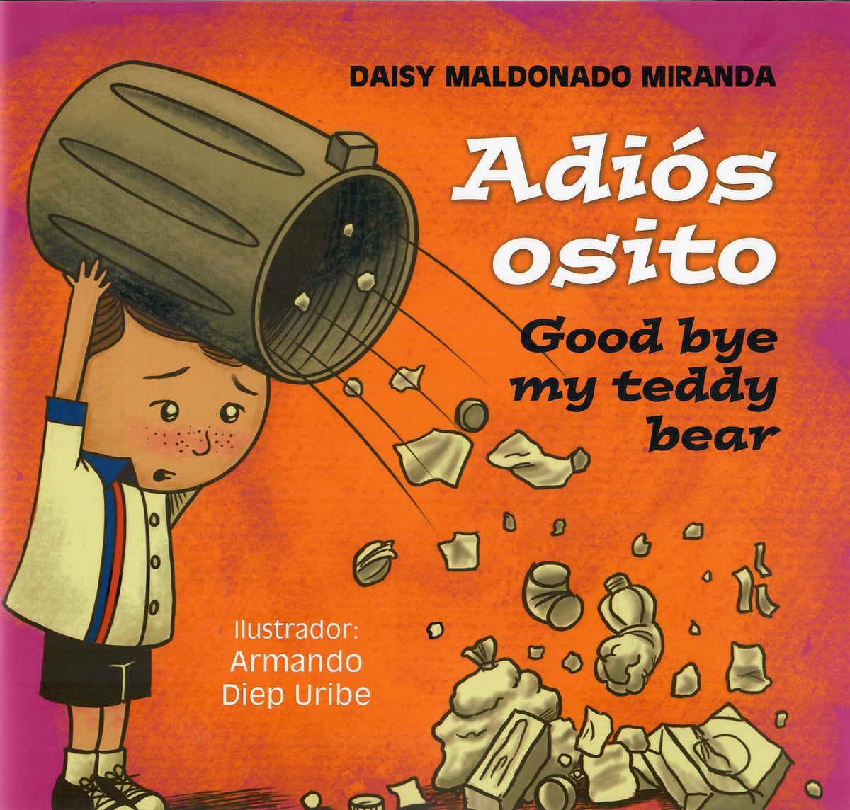 ADIÓS OSITO - GOODBYE MY TEDDY BEAR - Daisy Maldonado Miranda ...