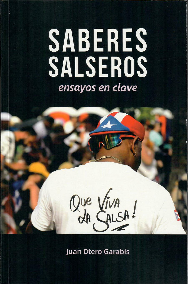 SABERES SALSEROS - Juan Otero Garabís – Libreria Laberinto
