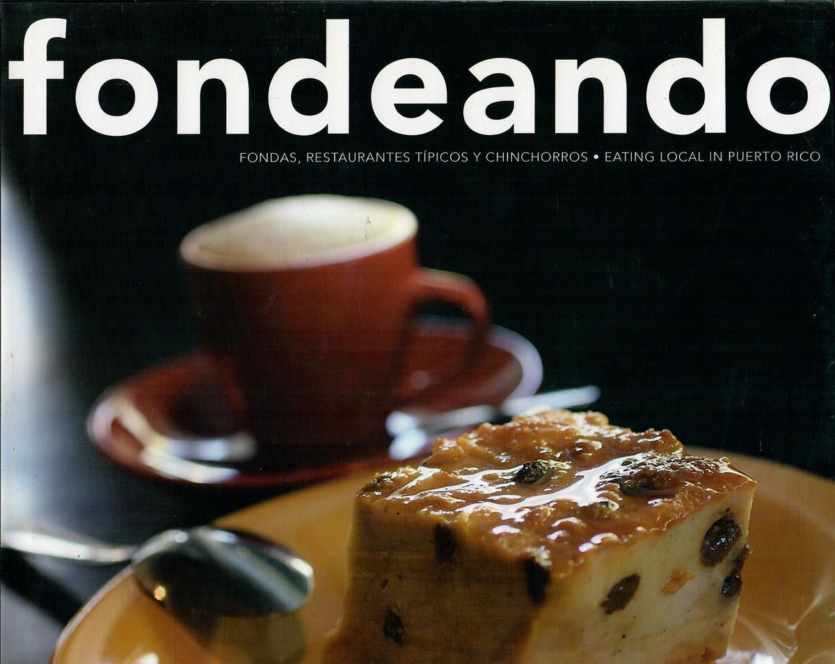FONDEANDO: FONDAS, RESTAURANTES TÍPICOS Y CHINCHORROS EATING LOCAL IN ...