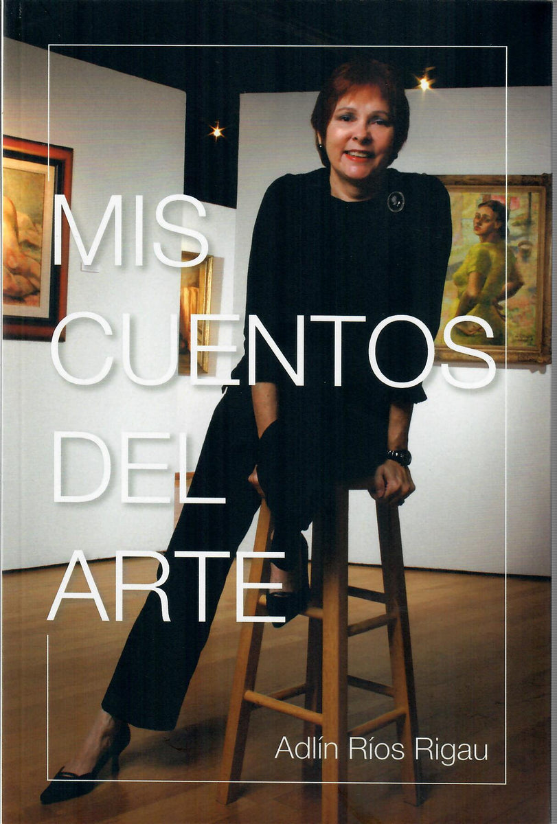 MIS CUENTOS DEL ARTE - Adlín Ríos Rigau – Libreria Laberinto