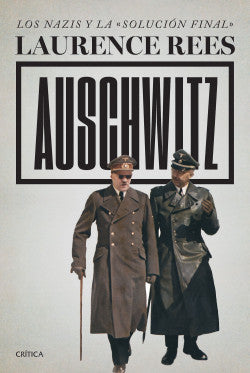 AUSCHWITZ - Laurence Rees – Libreria Laberinto