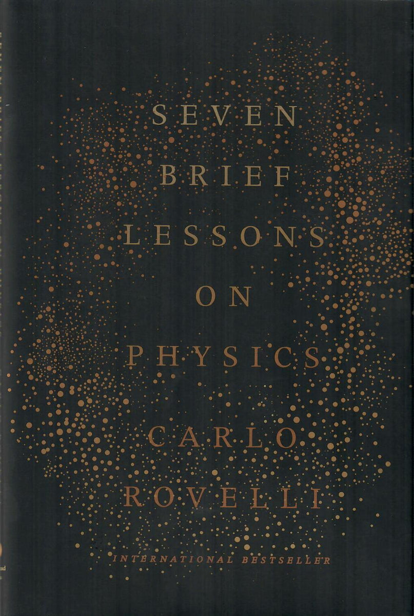 SEVEN BRIEF LESSONS ON PHYSICS - Carlo Rovelli – Libreria Laberinto