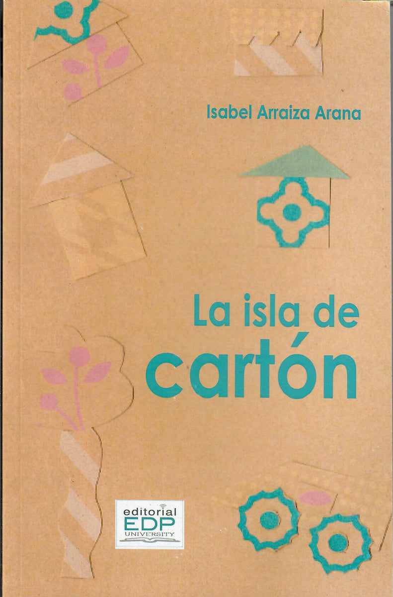 LA ISLA DE CARTON - Isabel Arraiza Arana – Libreria Laberinto