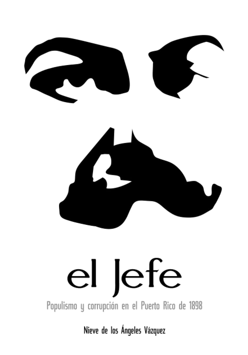 EL JEFE - Nieve de los Ángeles Vázquez – Libreria Laberinto